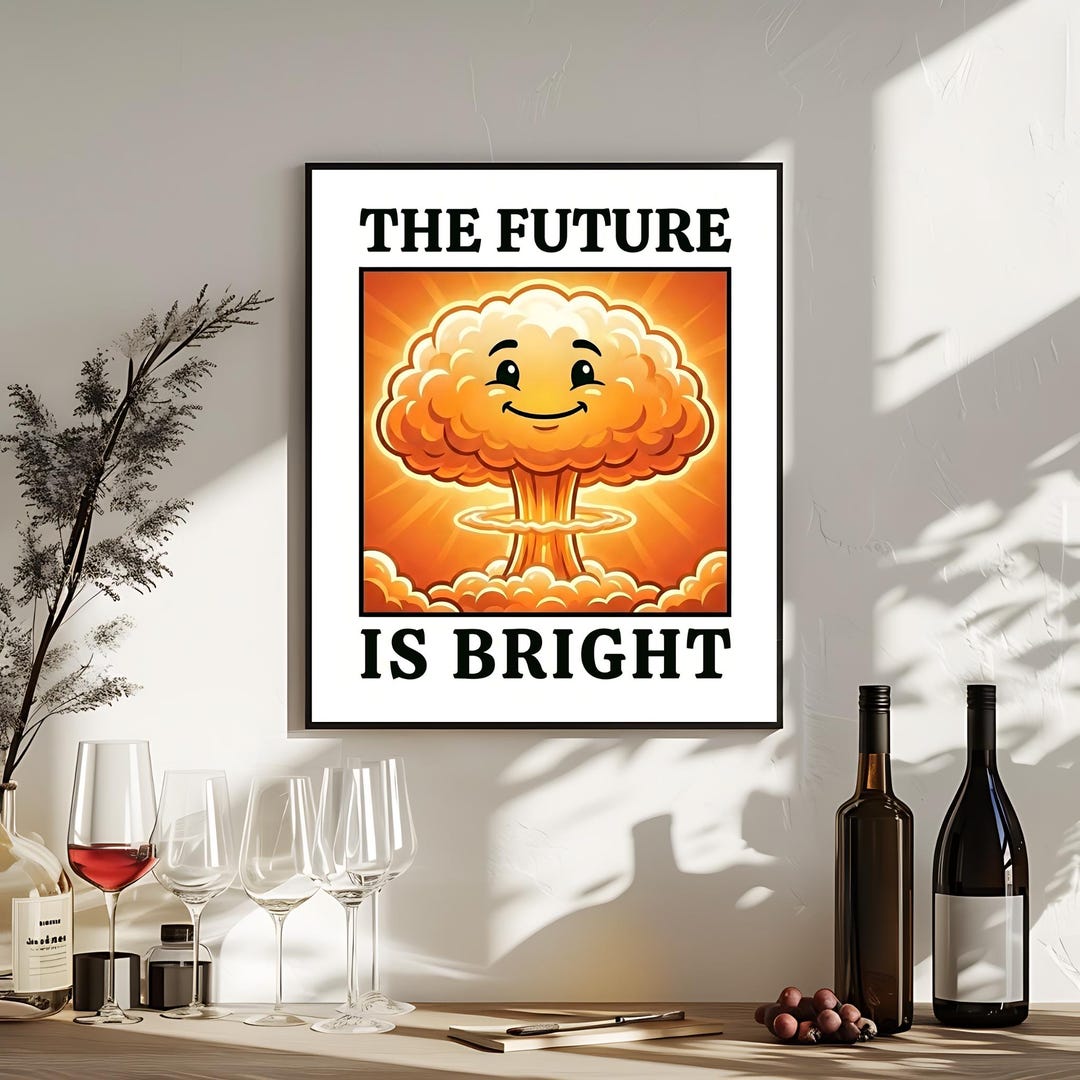 Dark Humor Poster: the Future is Bright Wall Art - Etsy
