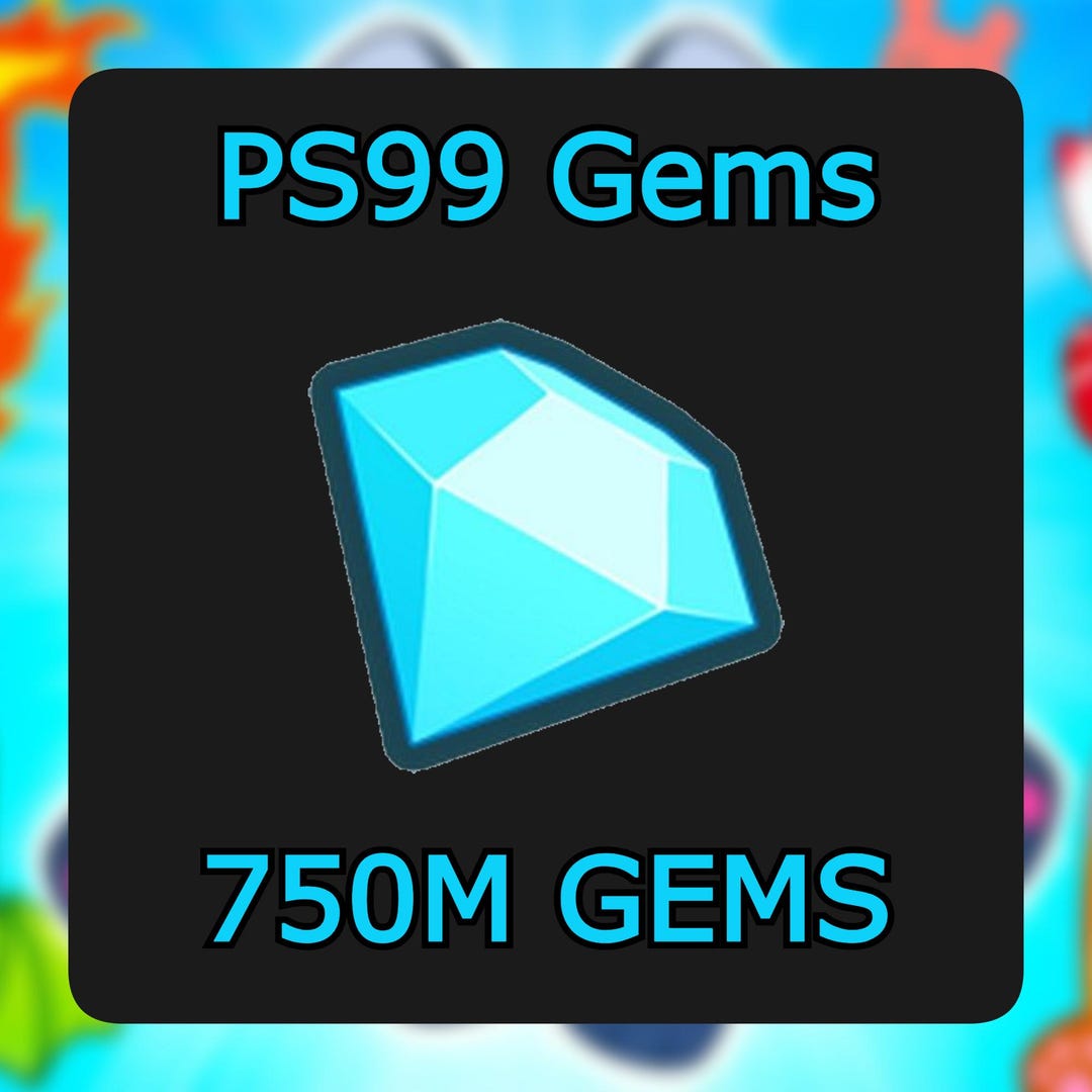 Pet Simulator 99 750 Million Gems Pet Sim 99 PS99 Same Day Delivery - Etsy