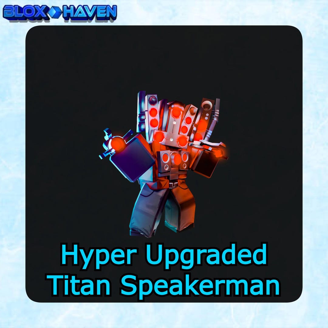 Hyper Upgraded Titan Speakerman Toilet Tower Defense TTD Same Day ...