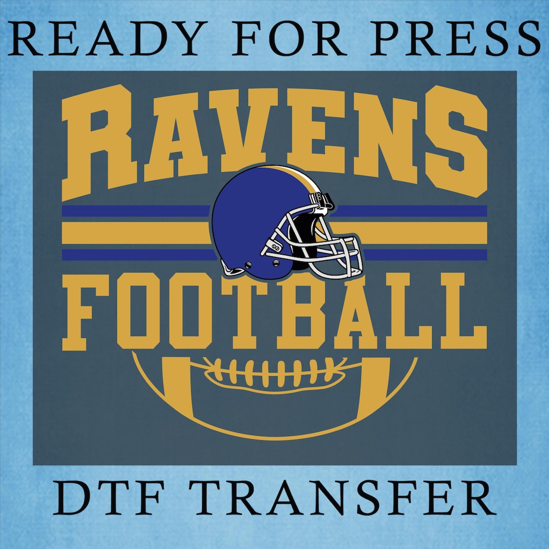 Ravens Dtf, Ravens Football Dtf, Ravens Sports Ready to Press, for Game ...