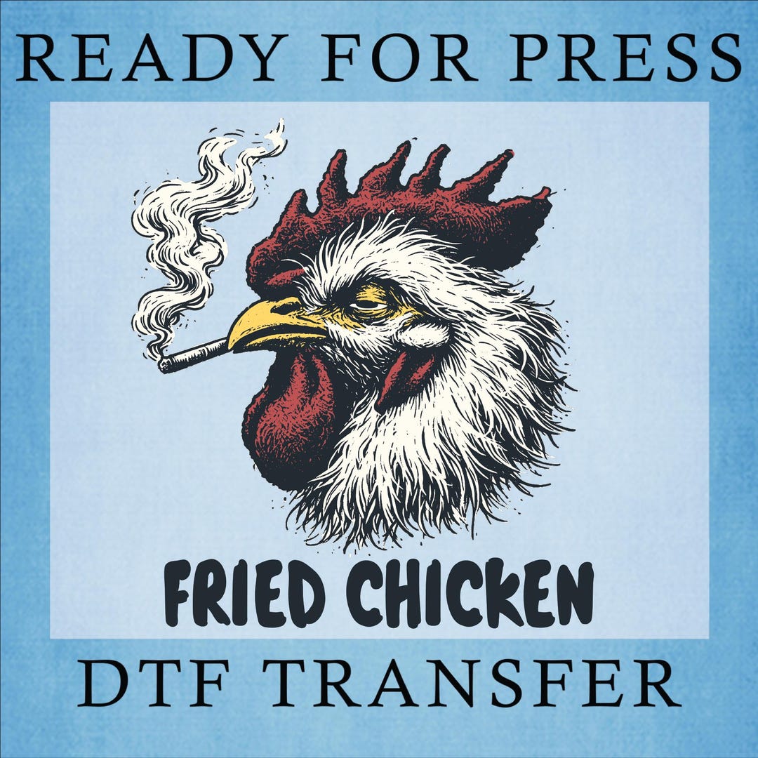 Fried Chicken DTF Transfer: Funny Smoking Joint Chicken Rooster Dtf ...