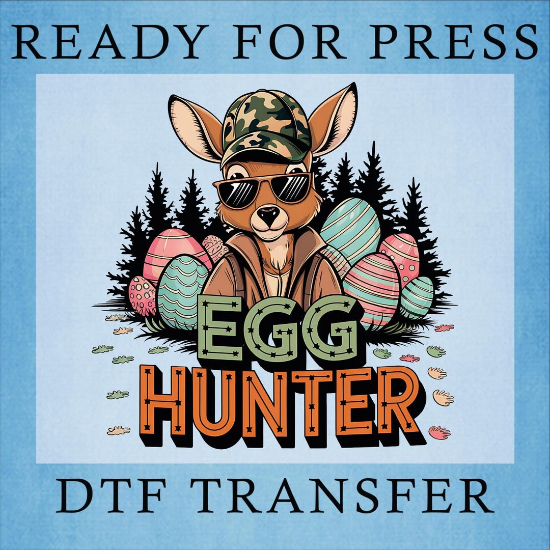 EGG Hunter Deer DTF, Easter Deer Hunting Egg Ready to Press, Camo ...