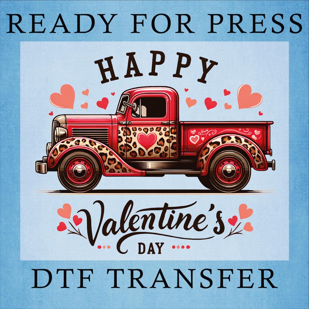 Happy Valentine's Day Truck Dtf Transfer, Love Truck Valentine's Ready ...