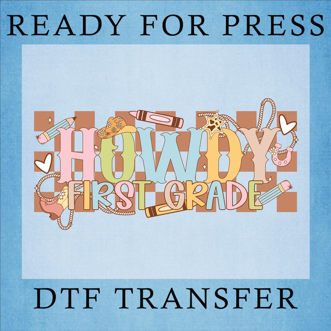 Howdy First Grade Dtf, Teacher 1st Grade Team Western Dtf, Back to ...