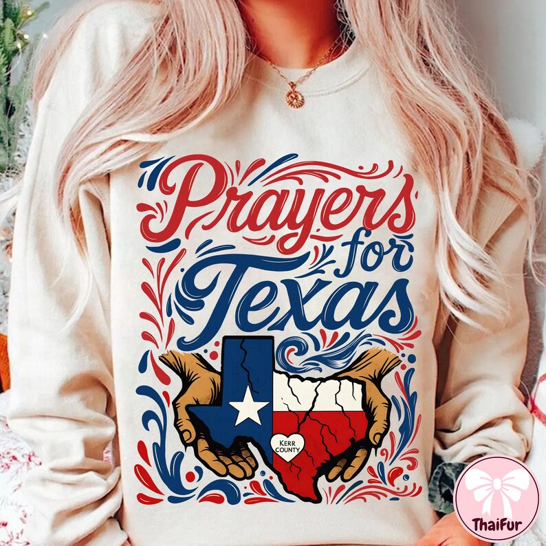Prayers for Texas Png, God Bless Texas Kerr County Hill Country 2025 ...