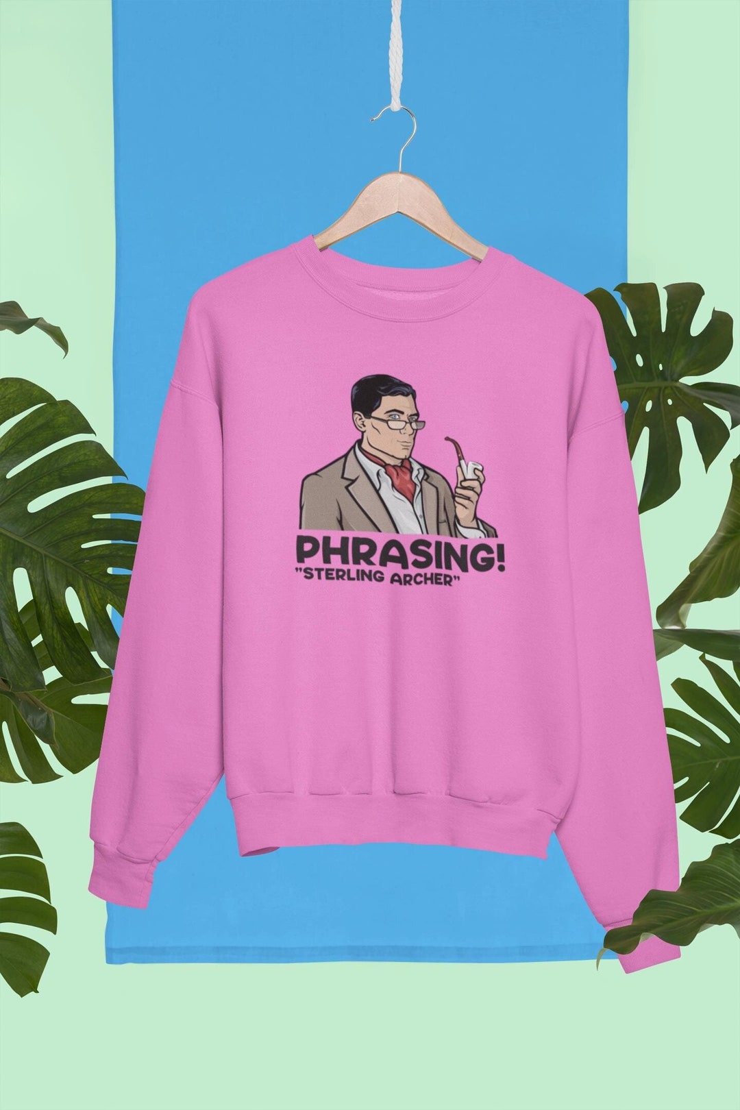 Phrasing Archer Sweater Meme | US Spy Comedy Quote Jumper | Sterling ...