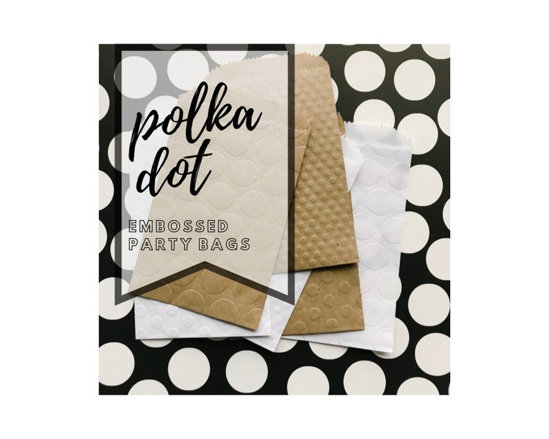 LARGE Polka Dot Embossed Party Bags 4x6 Kraft bag Polka Dots | Etsy