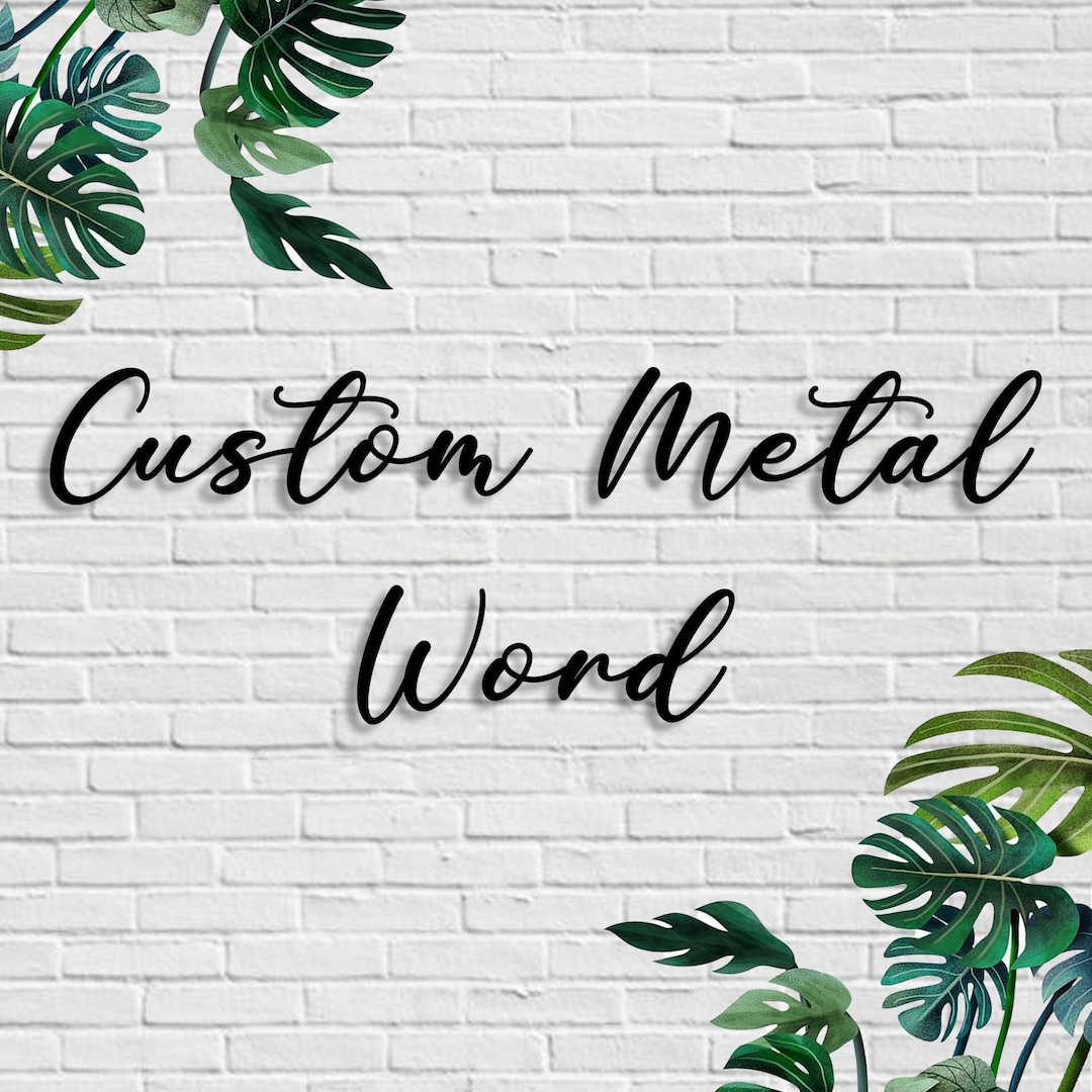 Custom Metal Word, Your Custom Text, Personalized Art Wall Decor ...