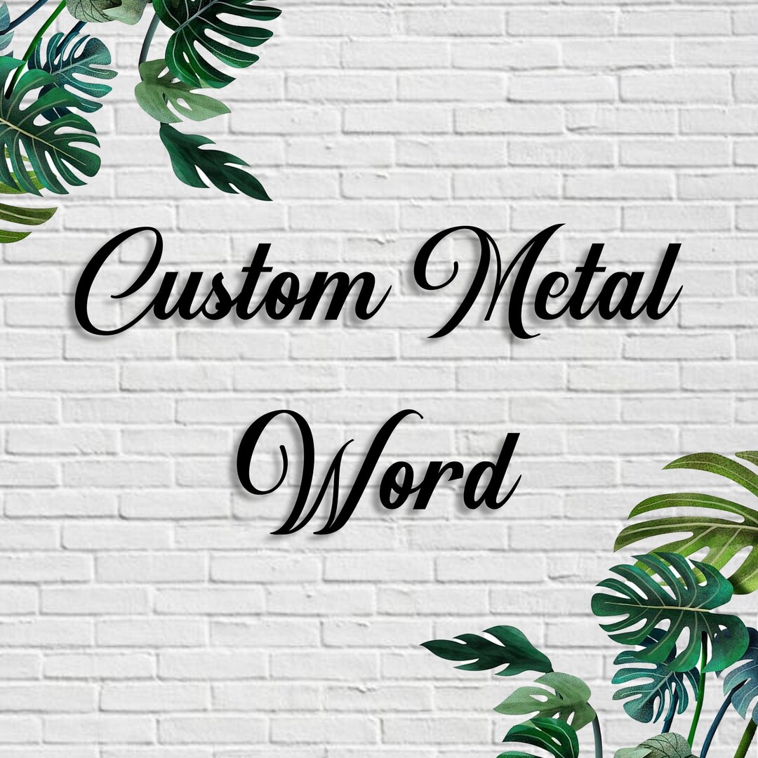 Custom Metal Word, Your Custom Text, Personalized Art Wall Decor ...