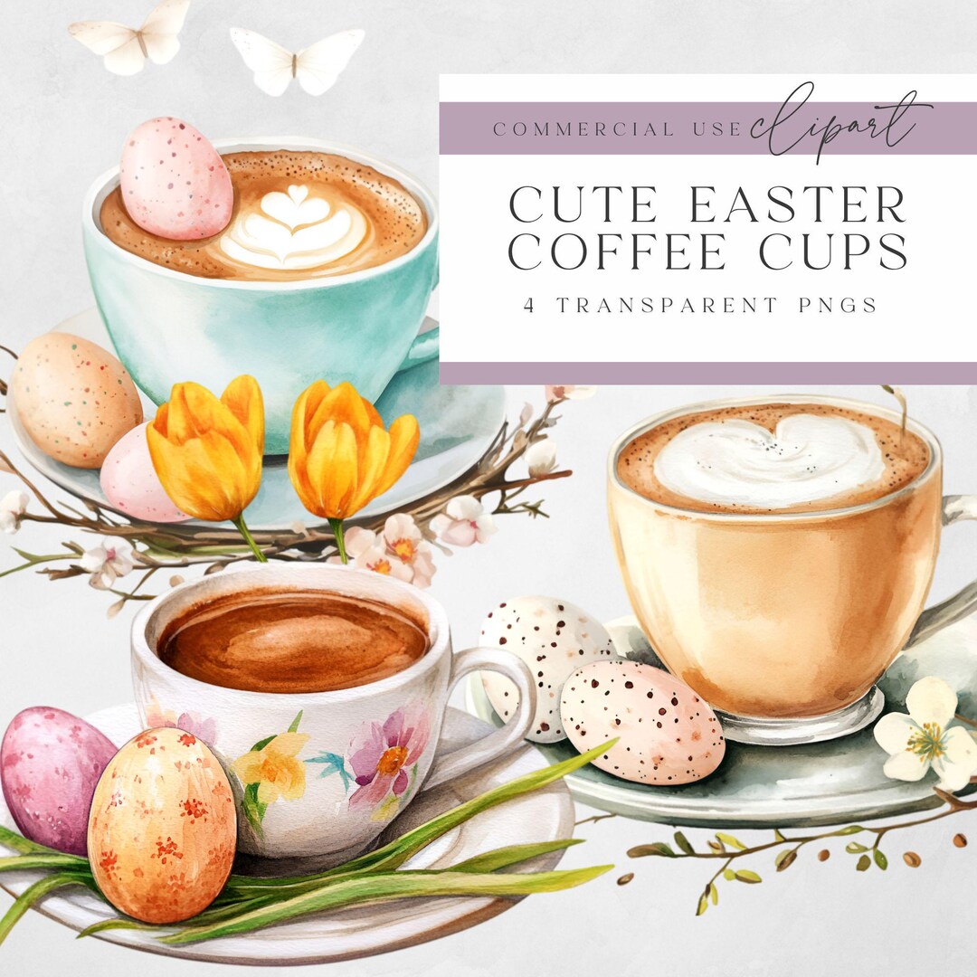 Easter Coffee Cups Clipart - Easter Coffee Clipart - Spring Coffee Cups ...