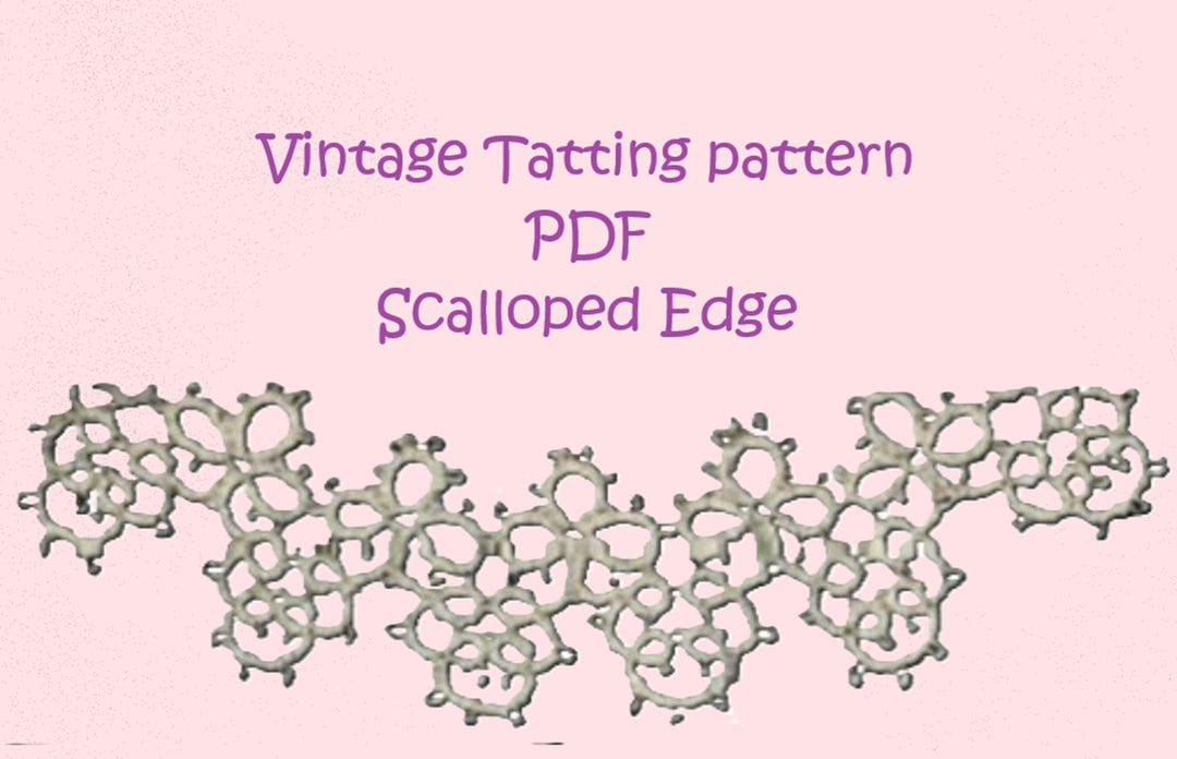 Vintage Scalloped Edge Tatting Pattern - Printable PDF Download ...
