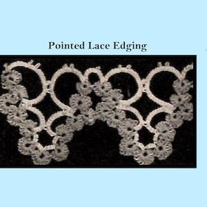 DIGITAL Tatting Pattern - Tatted Pointed Lace Edge 1 1/4" Taken From ...