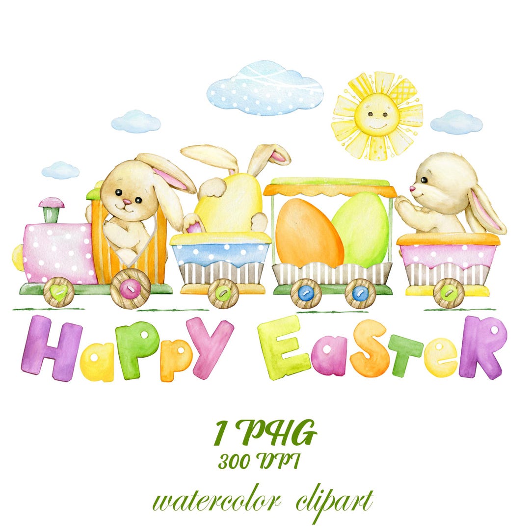 Happy Easter Clipart, Easter Bunny Train, Easter Eggs Clipart, High ...