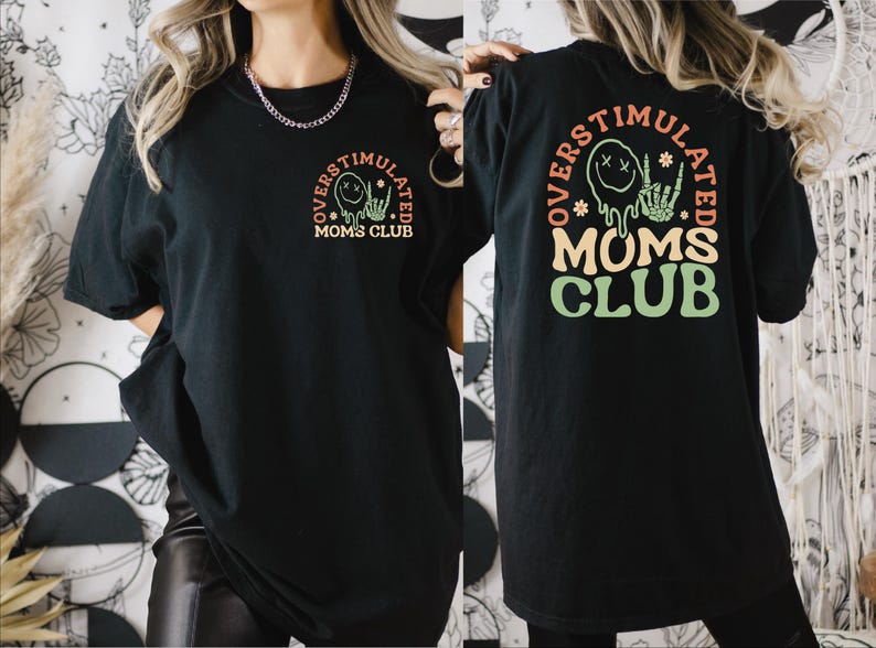 Overstimulated Moms Club Comfort Colors Shirt, Trendy Mothers Day T ...