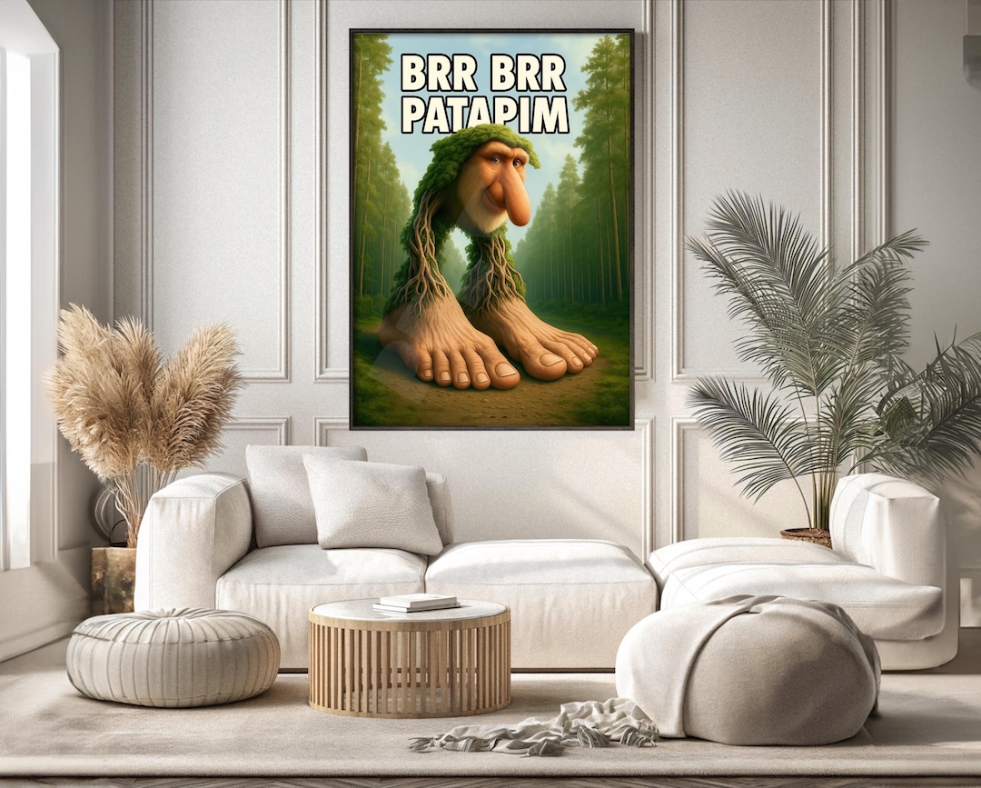 Brr Brr Patapim Poster – Viral Italian Brainrot Meme Art – Surreal AI ...