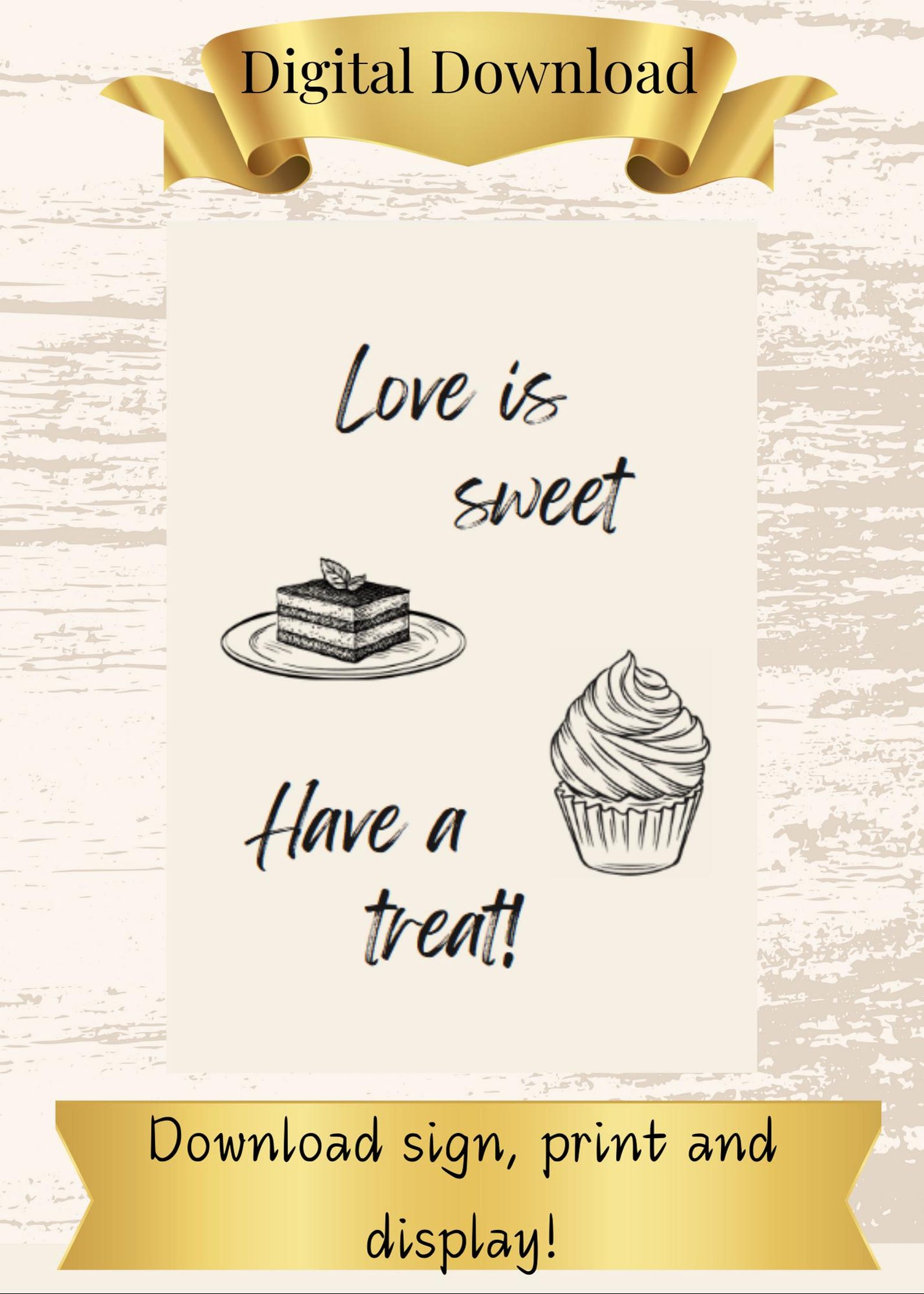 Love is Sweet, Have a Treat! -printable Wedding Signage, Dessert Sign ...