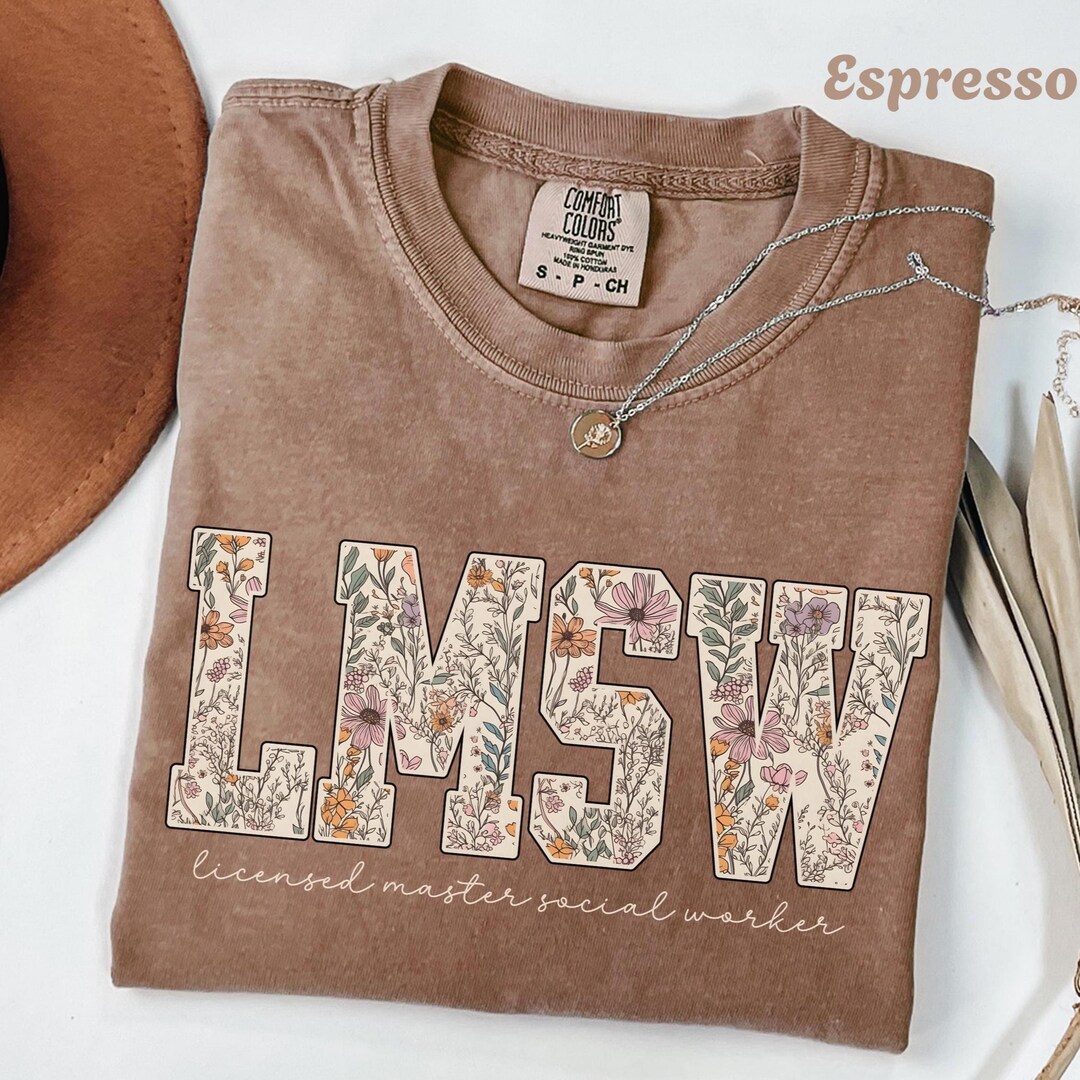 Floral Licensed Master Social Worker T-shirt, Comfort Colors® LMSW Tee ...