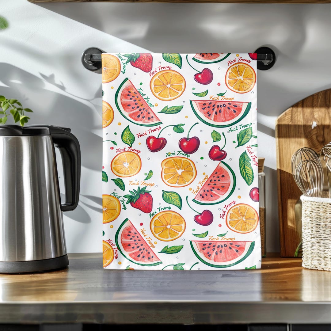Watercolor Subtle F*ck Trump Kitchen Towel, Summer Fruit Tea Towel, FDT ...