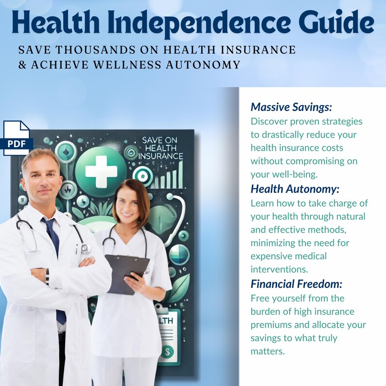 Health Independence Guide: Save Thousands on Health Insurance & Achieve ...