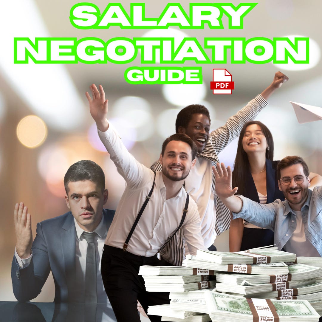 Salary Negotiation Guide: Unlock Your Earning Potential and Master the ...