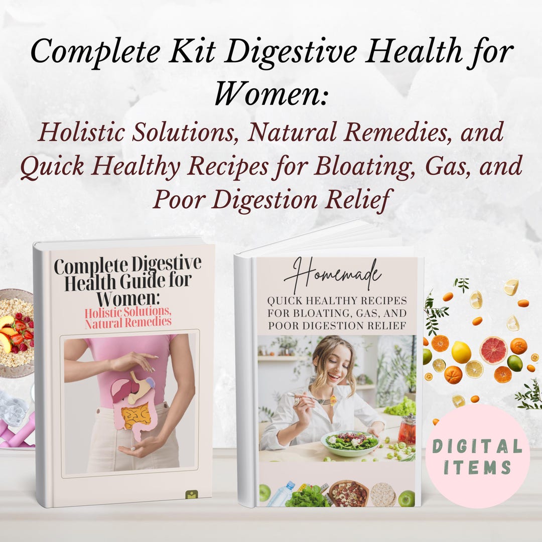 Complete Digestive Health Kit for Women: Holistic, Natural Remedies, and Quick Healthy Recipes ...