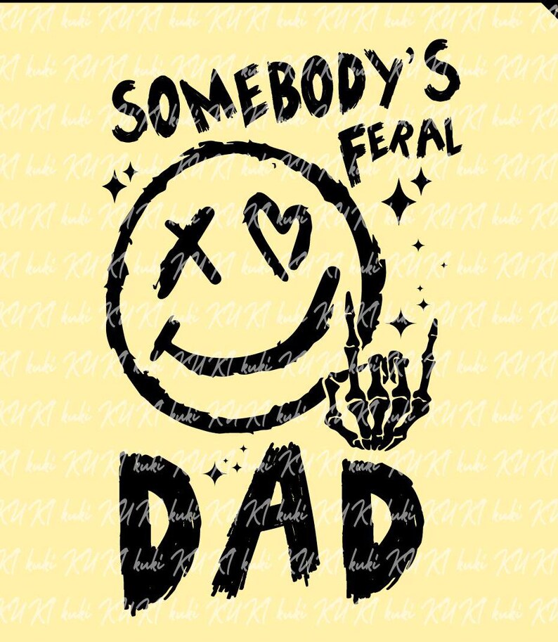 Somebody's Feral Dad Svg, Feral Dad PNG - Etsy