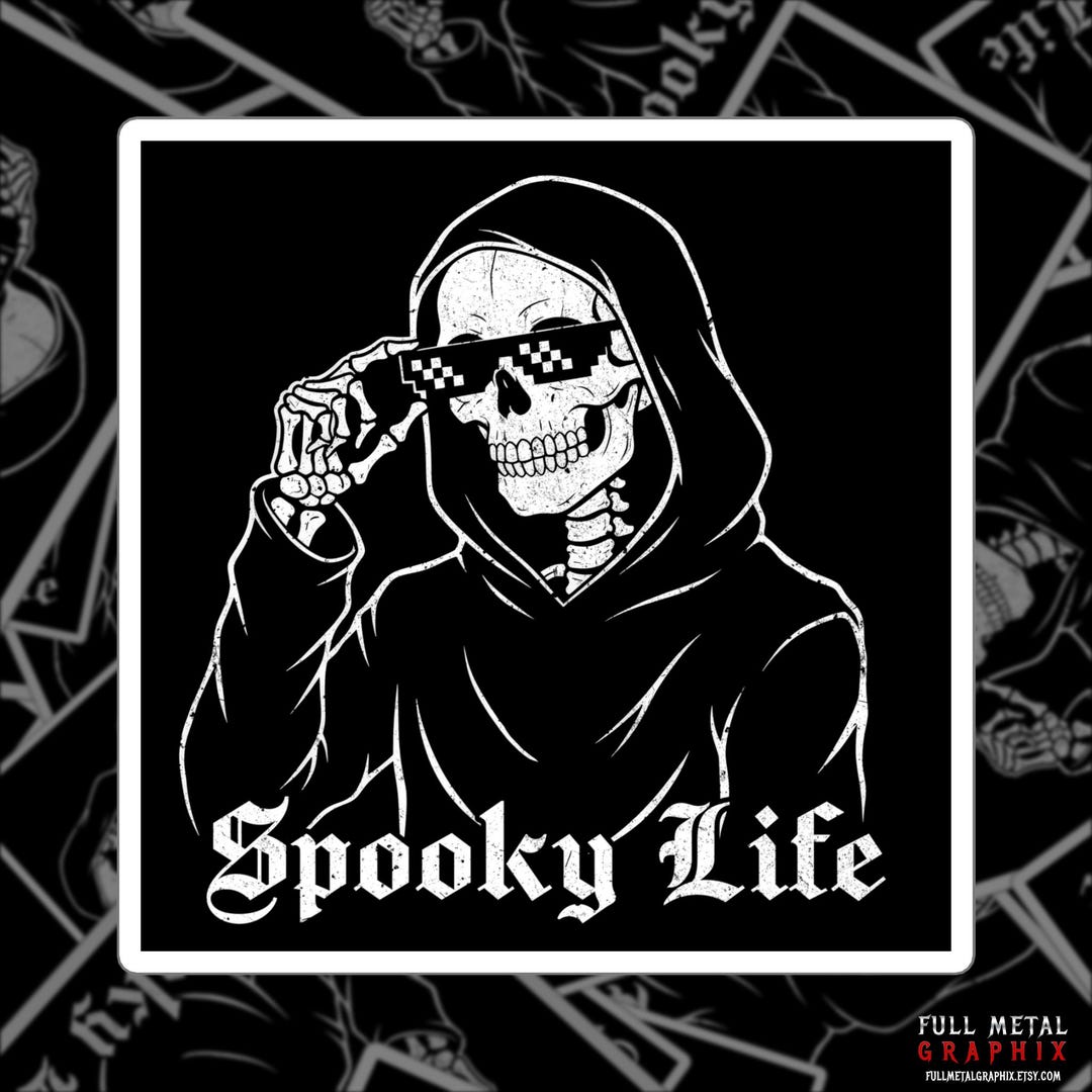Spooky Life Sticker | Goth Meme Sticker | Gothic Skeleton Decal ...