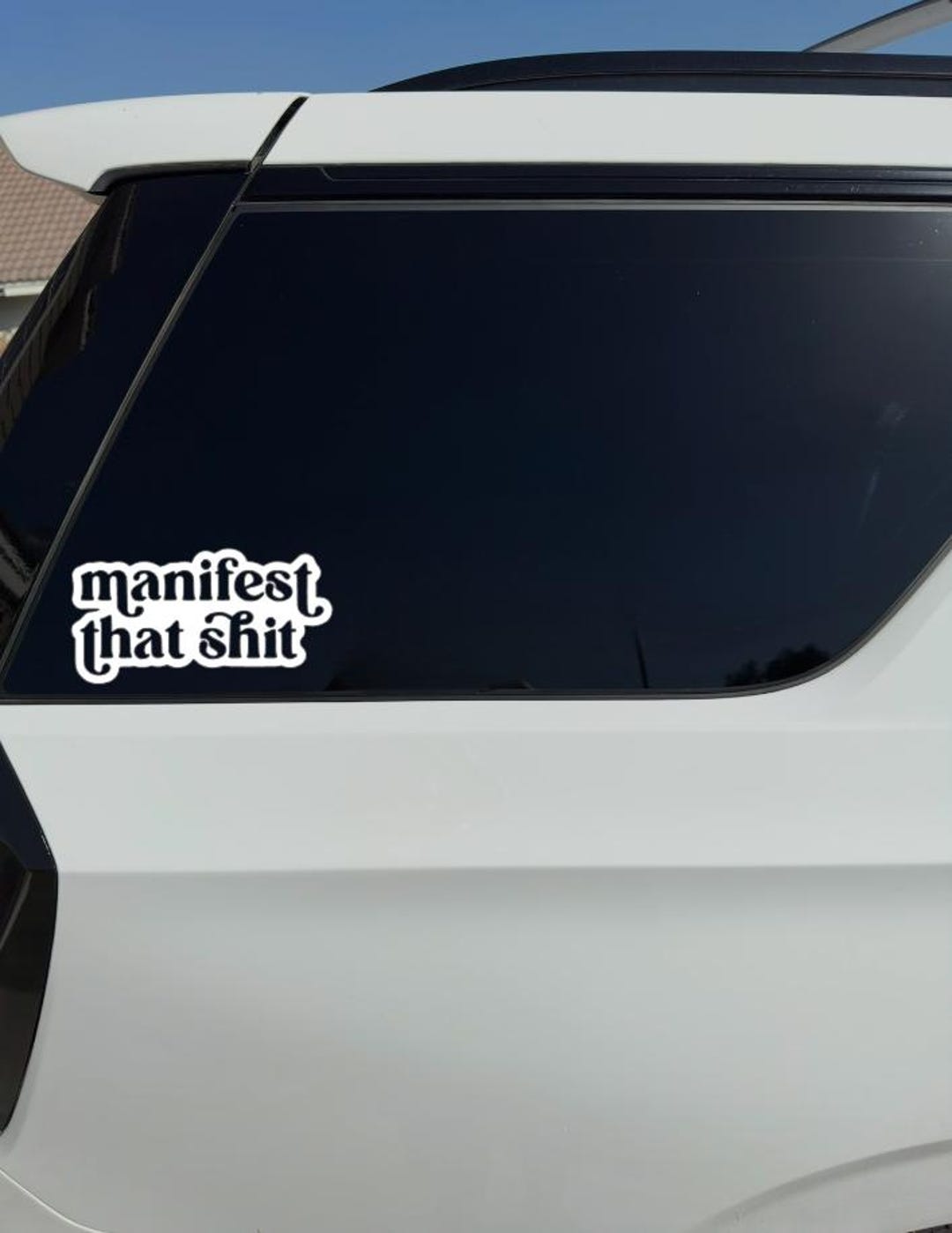 Manifest That Shit - Sticker Vinyl Outdoor - Many Sizes Available - Etsy