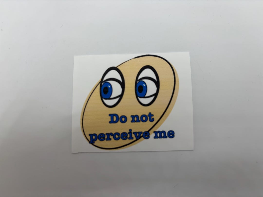 Do Not Perceive Me Sticker - Etsy