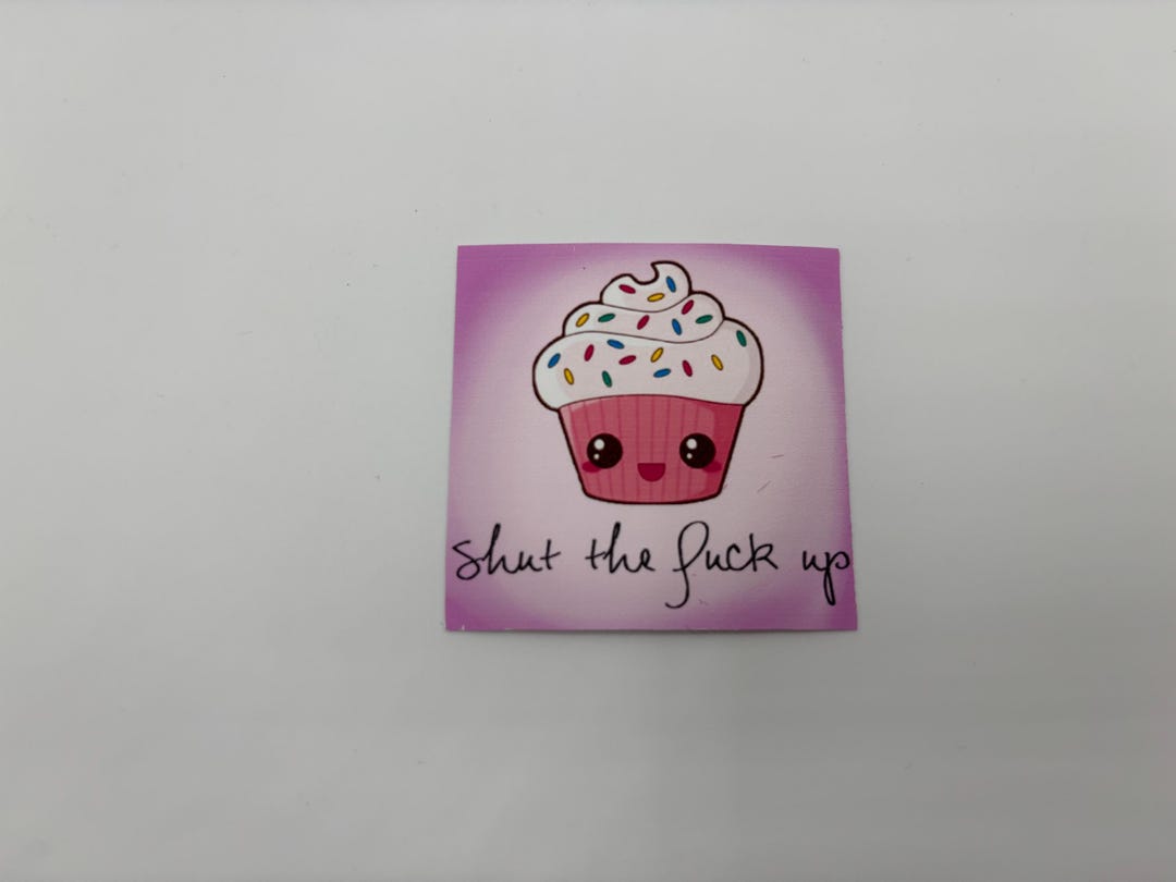 Cute/rude Cupcake shut the Fck Up Sticker - Etsy
