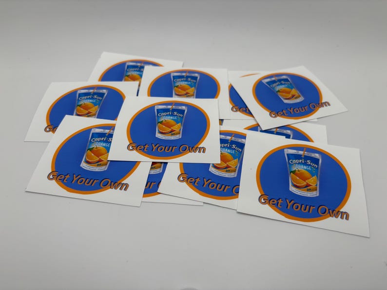 Get Your Own (capri Sun) Sticker - Etsy