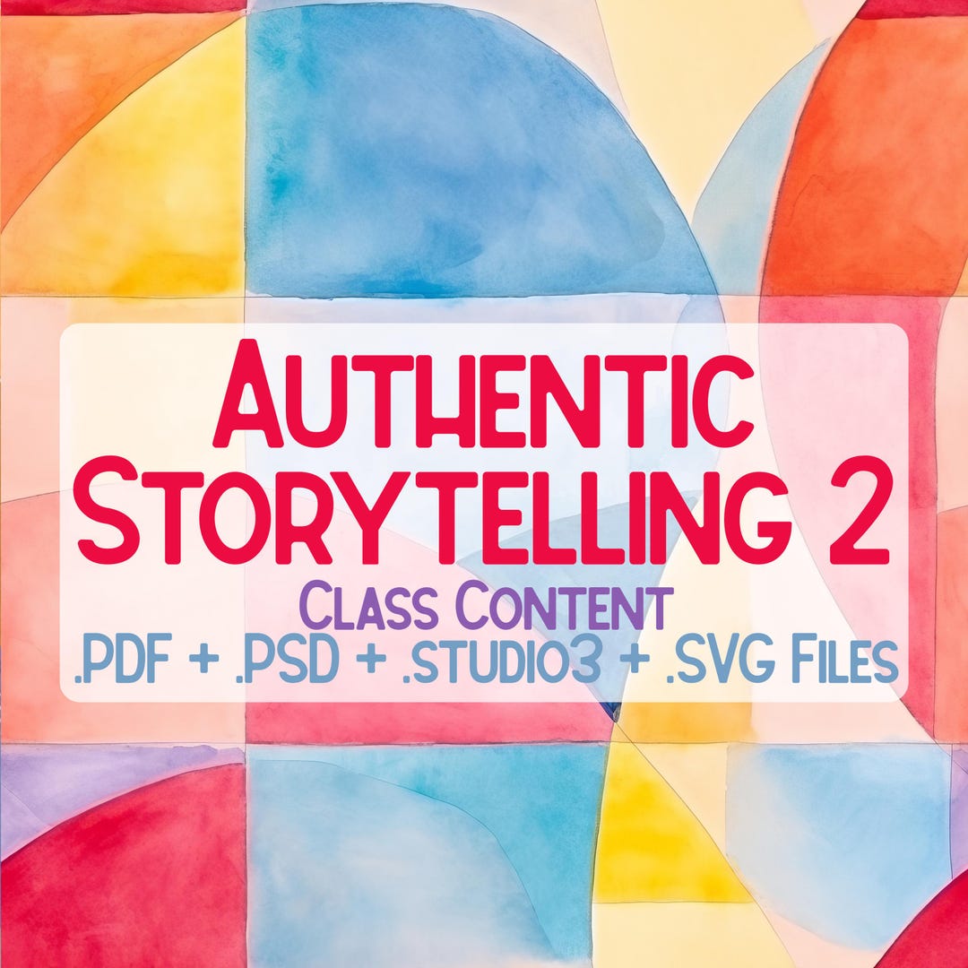 Authentic Storytelling 2 Class (.PDF + .PSD + .JPG Files + Video Links ...