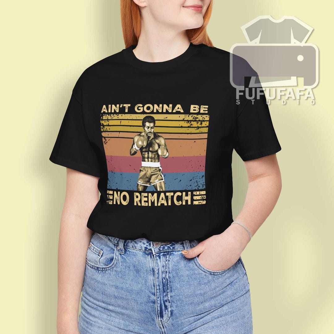 Apollo Creed, Ain't Gonna Be No Rematch Vintage T Shirt, Hoodie ...
