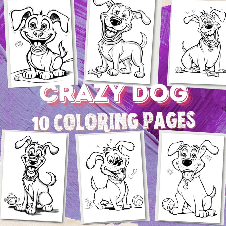 10 Crazy Dog Coloring Pages – Fun Printables for Kids , Perfect for ...