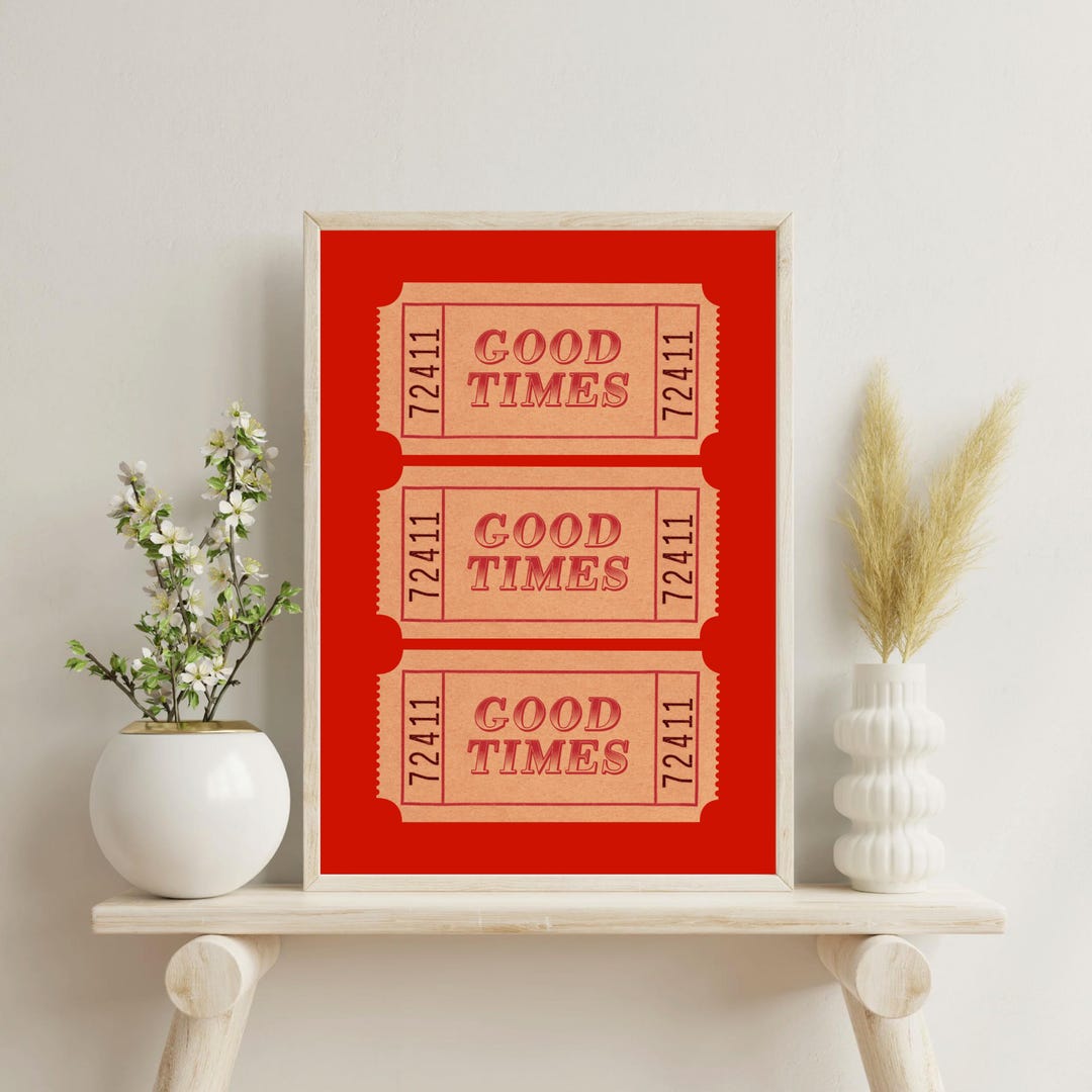 Good Times Ticket Print | Fun Red Digital Wall Art | Made-to-order ...