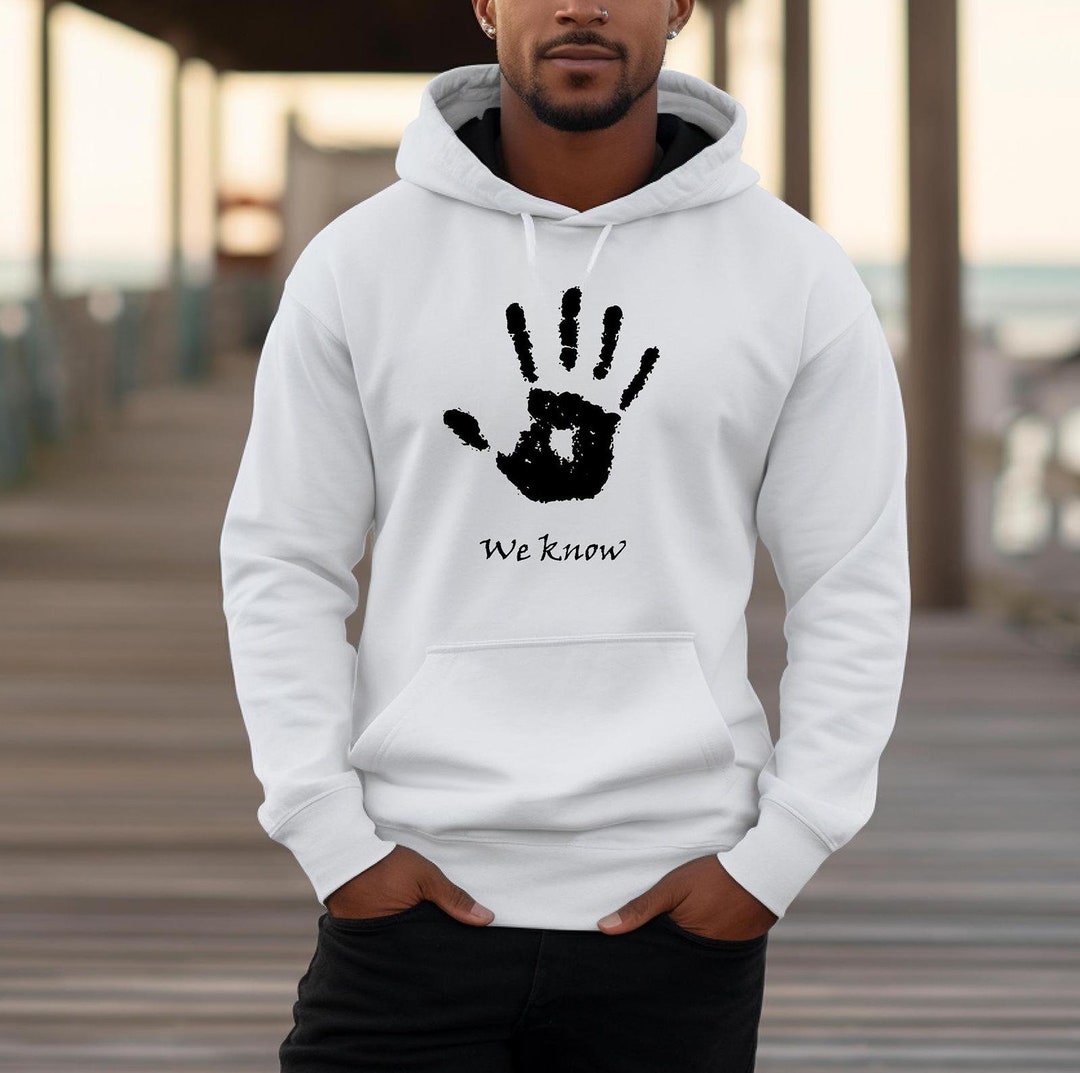 We Know Handprint, Unisex Hoodie Sweatshirt - Etsy