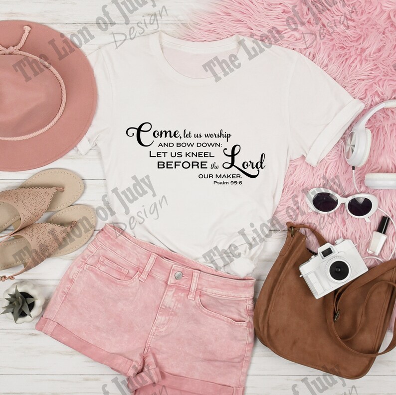 Psalm 95:6 "come Let Us Worship" SVG PNG Jpg Instant File Download ...
