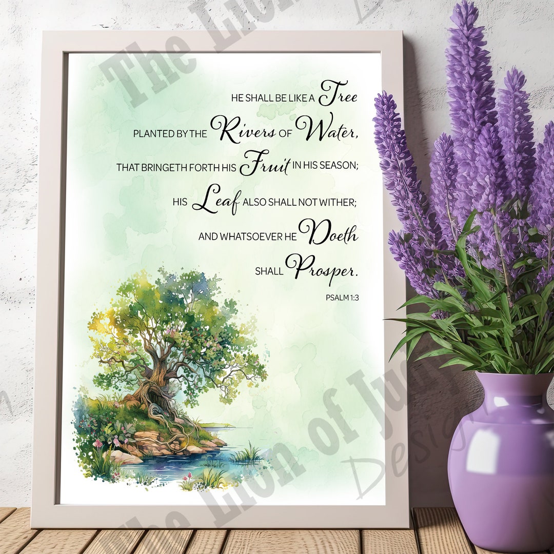 Psalm 1:3 Christian PRINTABLE, Like a Tree Planted Quote, Scripture Art ...