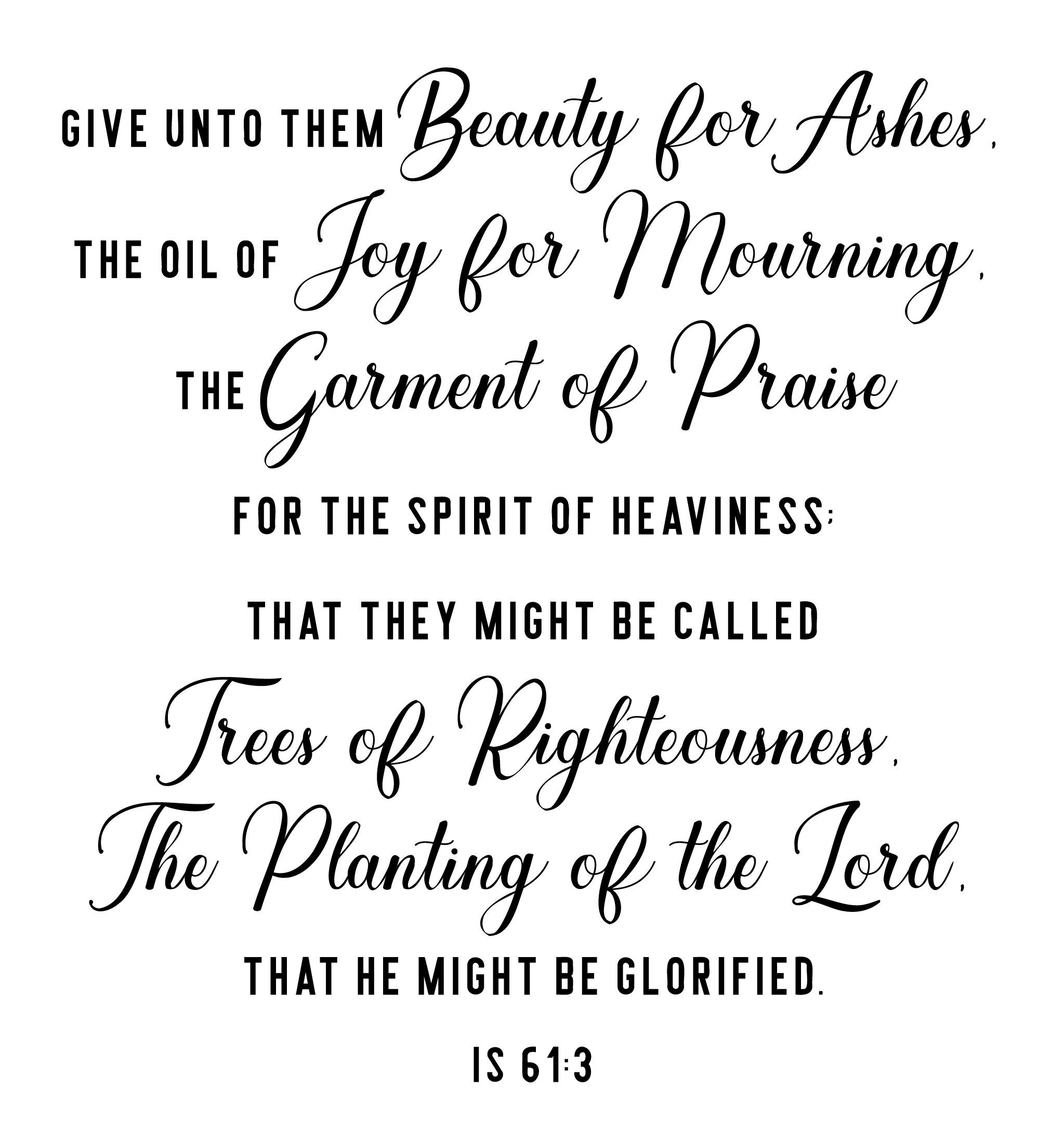 Isaiah 61 3 Ashes To Beauty Bible Verse SVG Digital File Etsy