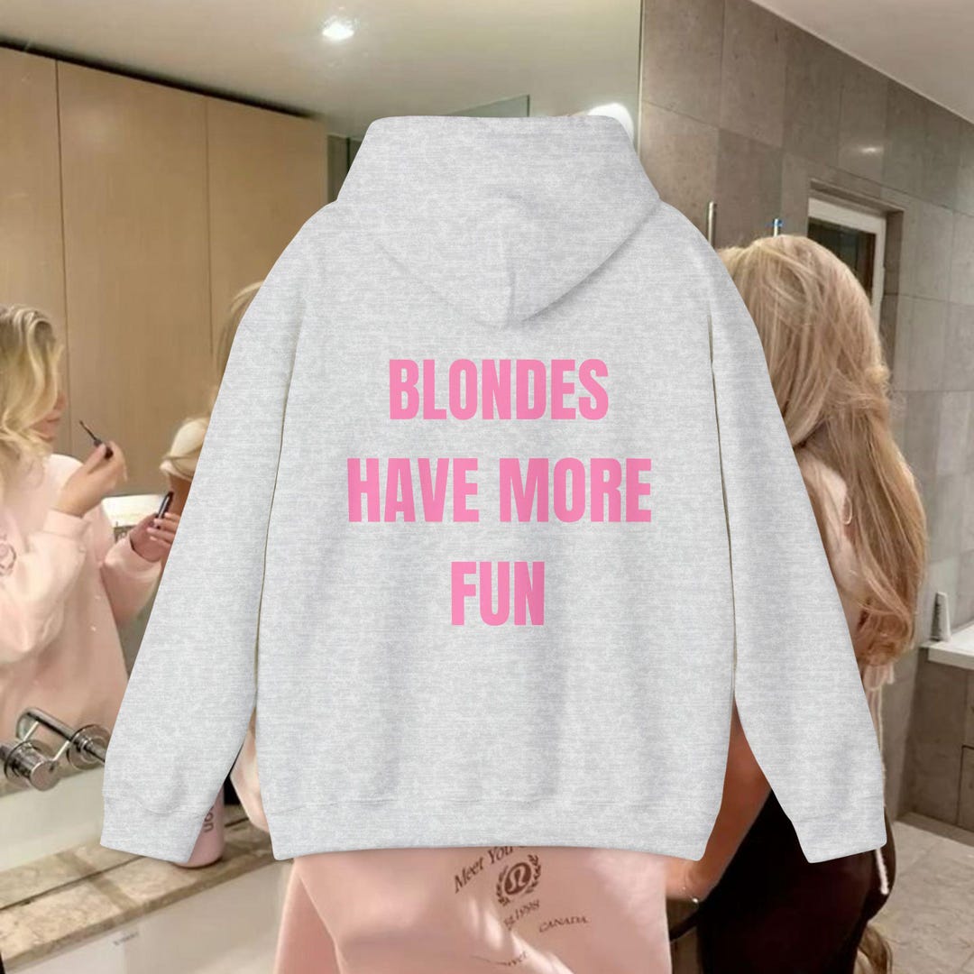 Blondes Have More Fun Hoodie, Trendy Women's Sweatshirt, Preppy Aesthetic Clothes, Stockholm ...