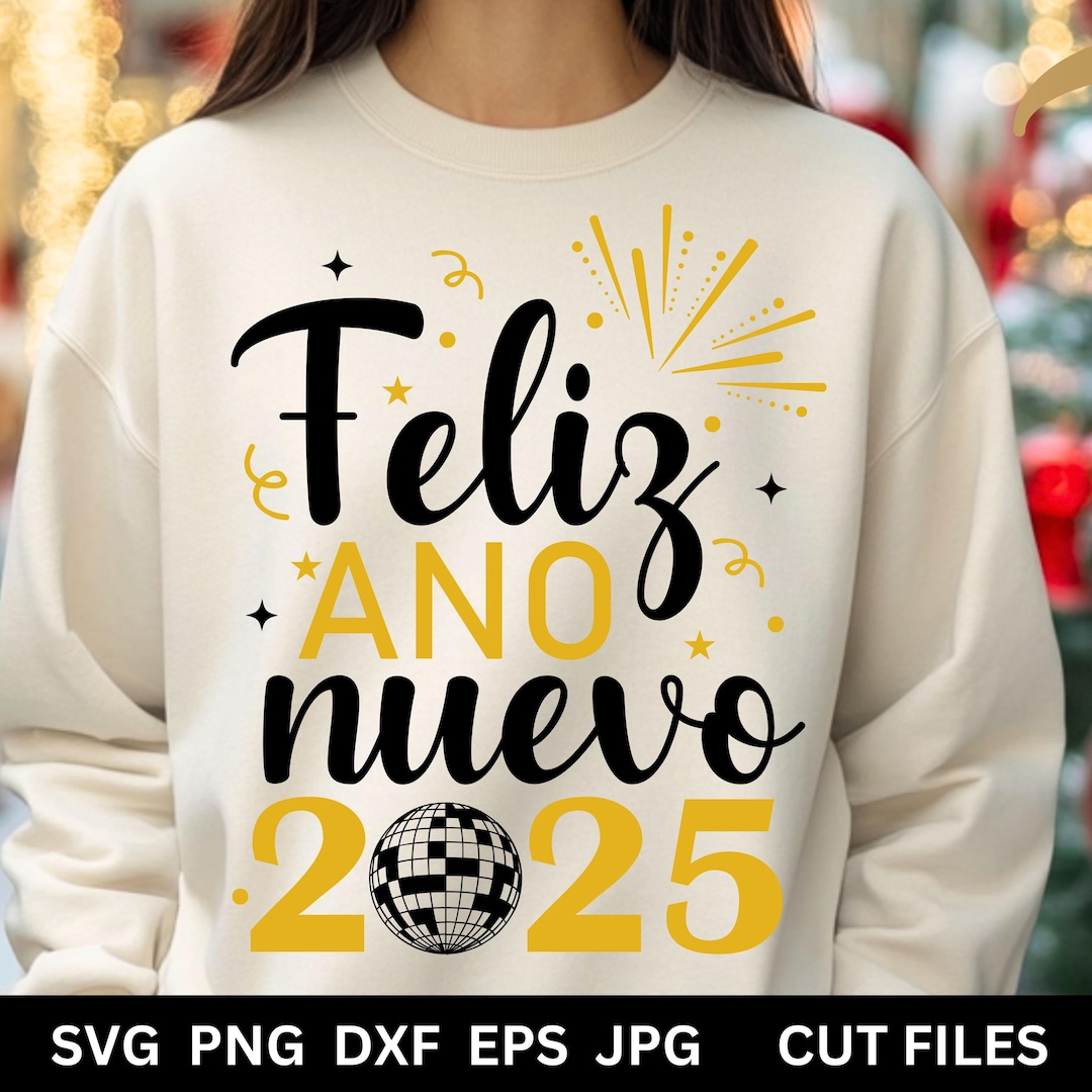 Feliz Año Nuevo 2025 SVG, Happy New Year 2025 Svg, Spanish New Year ...
