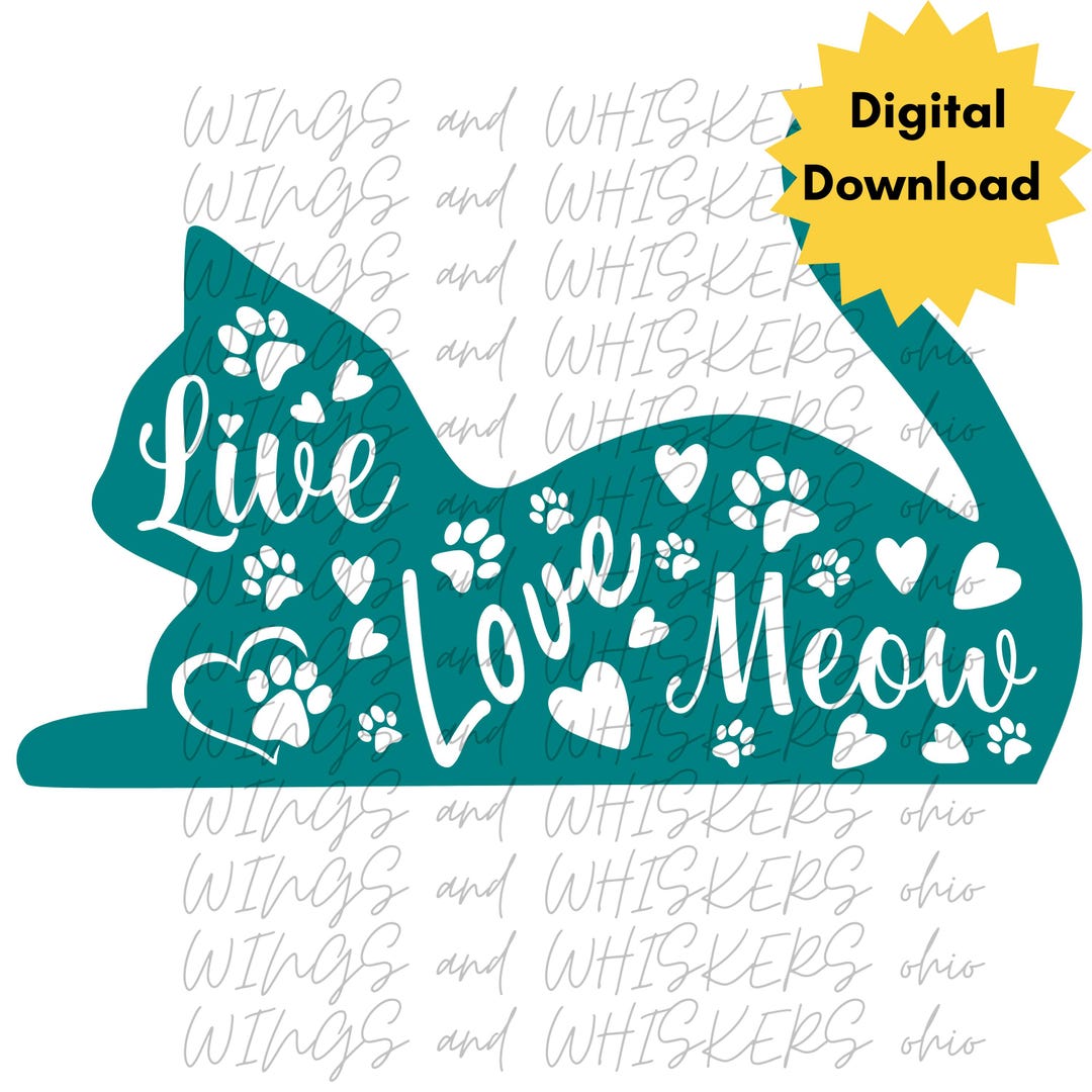 Live Love Meow Cat SVG and PNG| Cat SVG |cat Lover Digital Download - Etsy