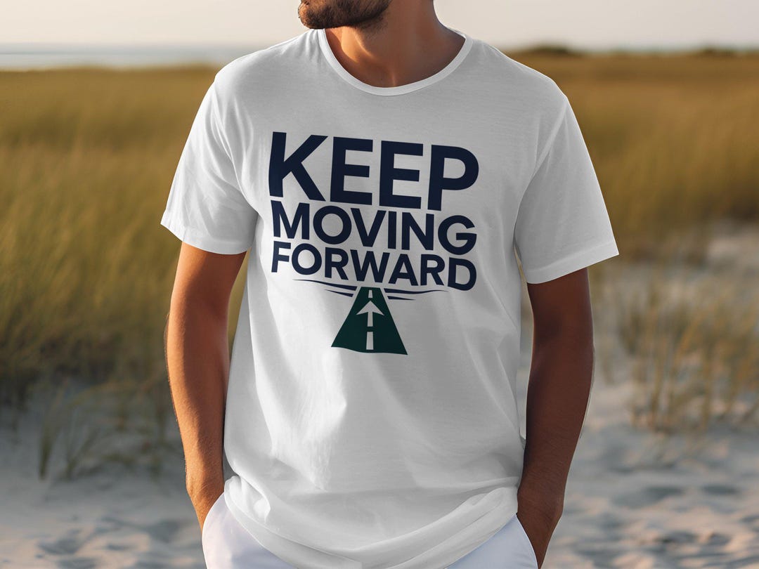 Motivational Keep Moving Forward T-shirt, Inspirational Road Graphic ...