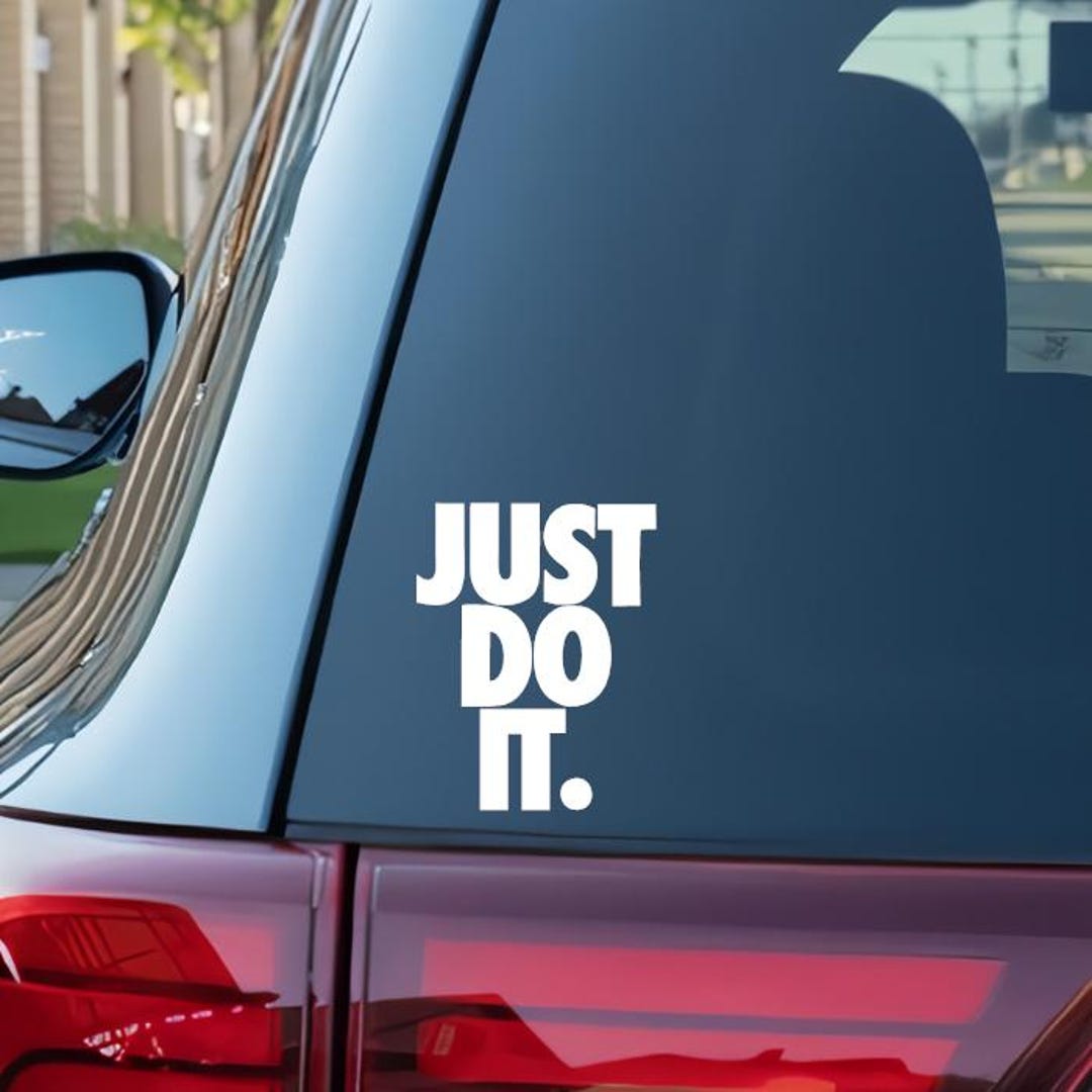 Just Do It Vinyl Decal Sticker UV & Water Proof " - Etsy