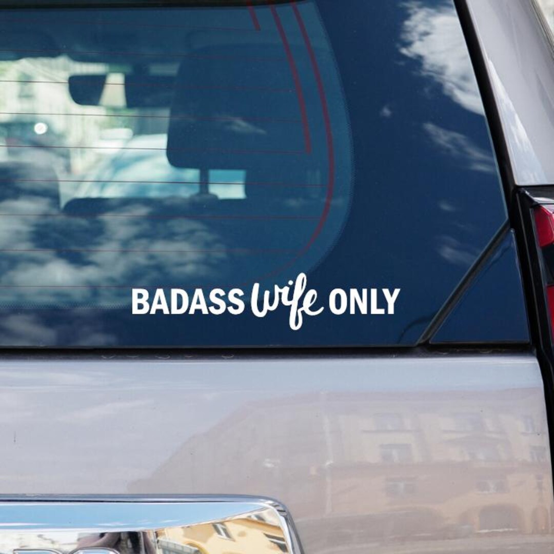 Badass Wife Only Vinyl Decal Sticker UV & Water Proof 8" - Etsy
