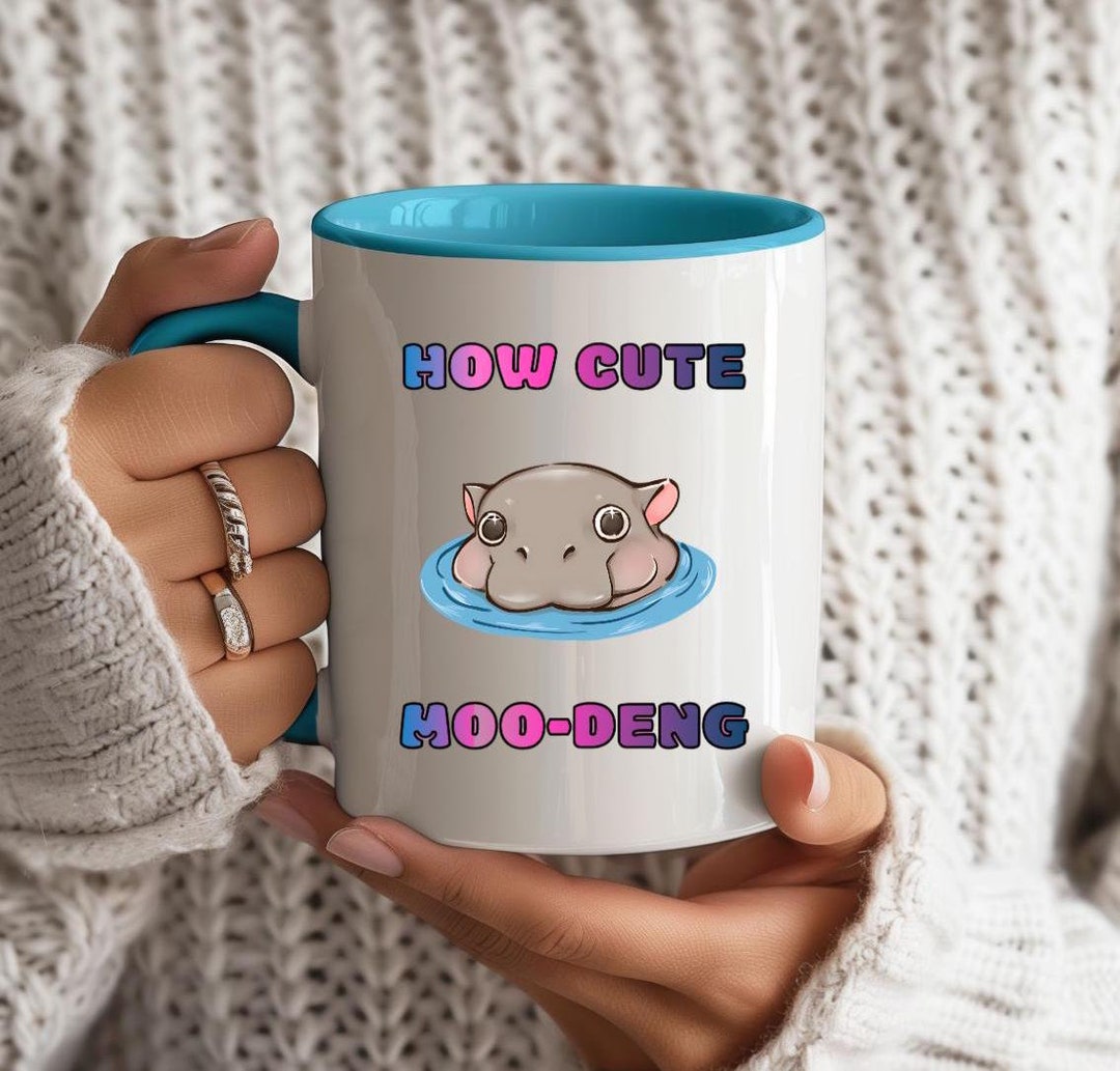 Moo Deng Mug, Moo Deng Mugs, How Cute Moo Deng, Cute Mug, Gift for Her ...