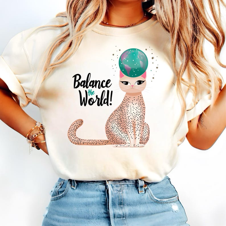 Balance the World PNG, Whimsical Cat Png, Earth Shirts, Planet ...