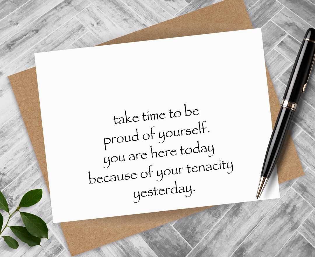Encouragement Cards Be Proud of Yourself Tenacity Pays Off ...