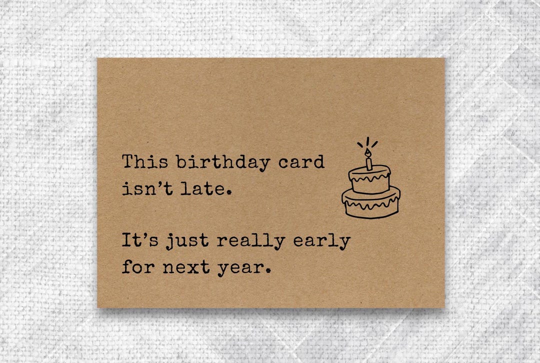 Funny Belated Birthday Card, Sarcastic Belated Birthday Card for Her ...