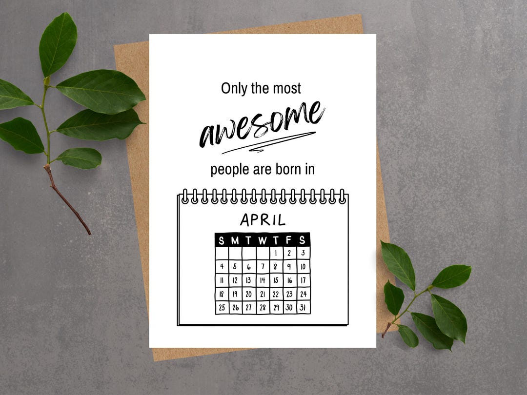 April Birthday Card, Awesome People Are Born in April, Month of April ...